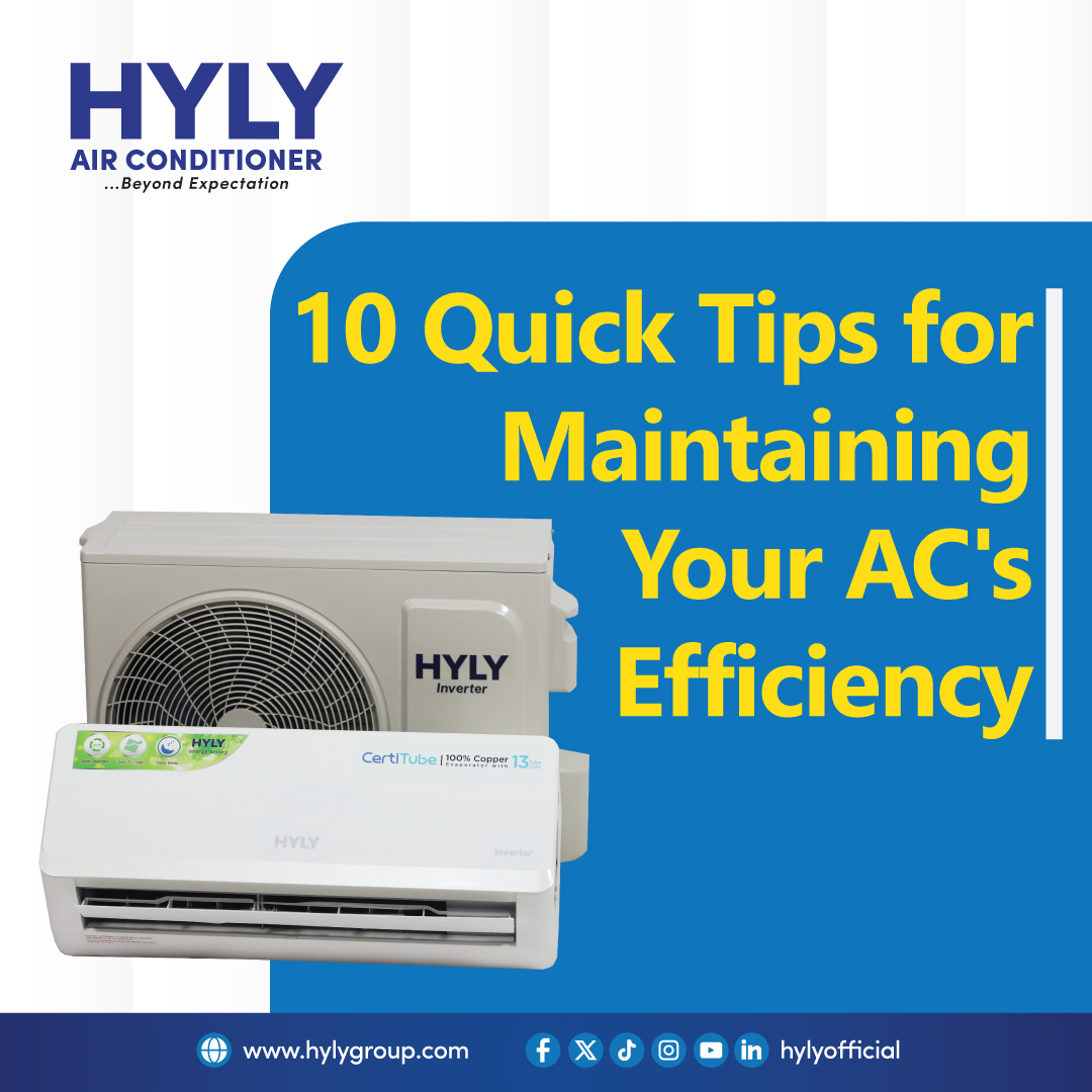 10 Quick Tips for Maintaining Your Air Conditioners Efficiency in Nigeria - Hyly Group
